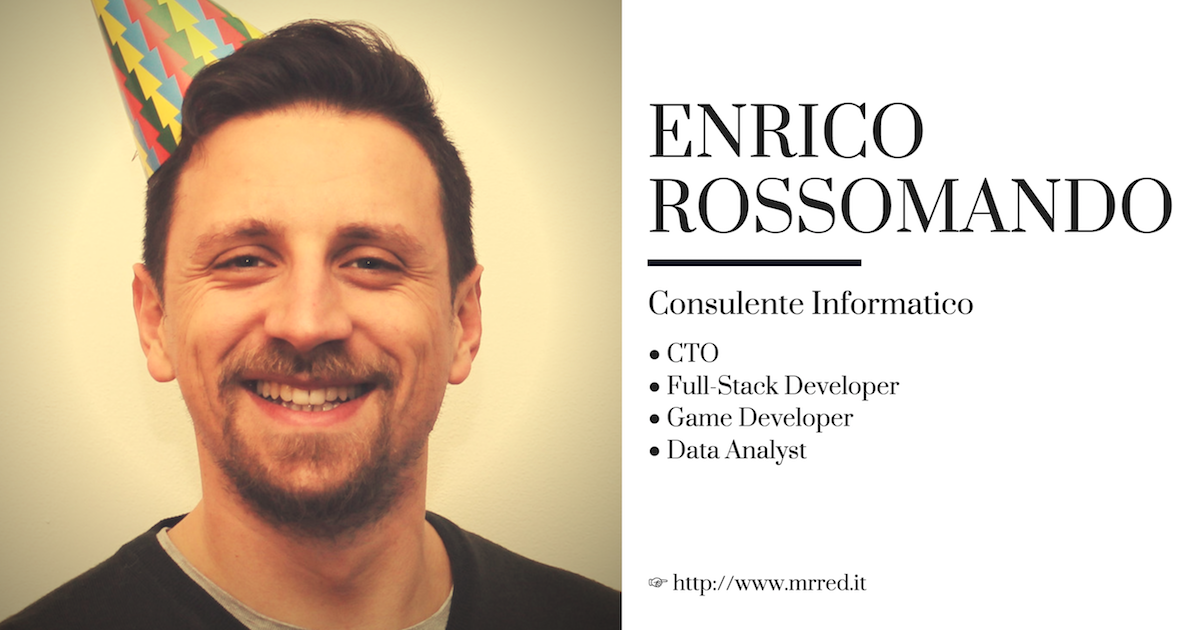 Enrico Rossomando - I design and develop video games, apps and software ...